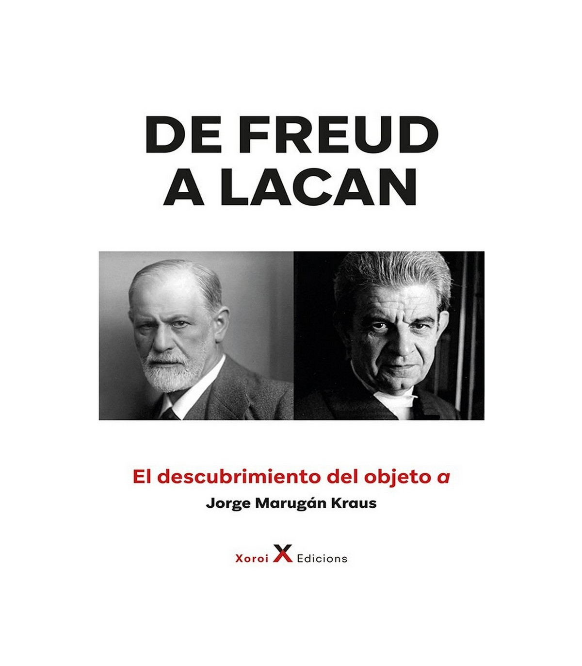Comprar DE FREUD A LACAN. El descubrimiento del objetivo a