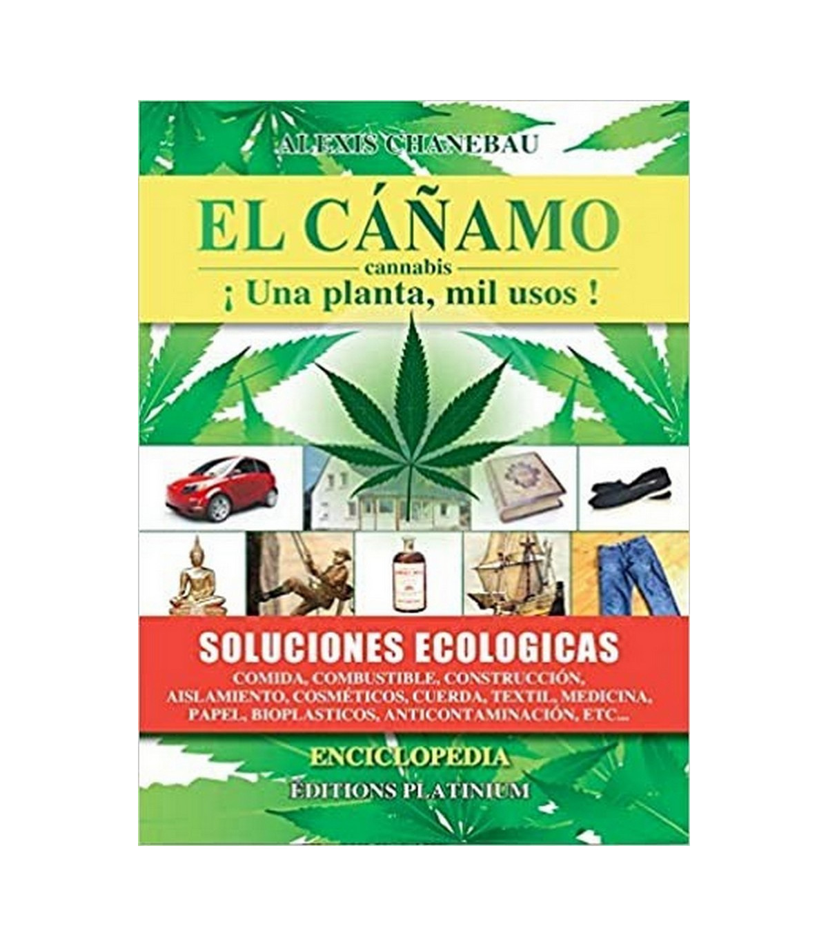 Comprar EL CÁÑAMO (cannabis) ¡ Una Planta, mil usos!