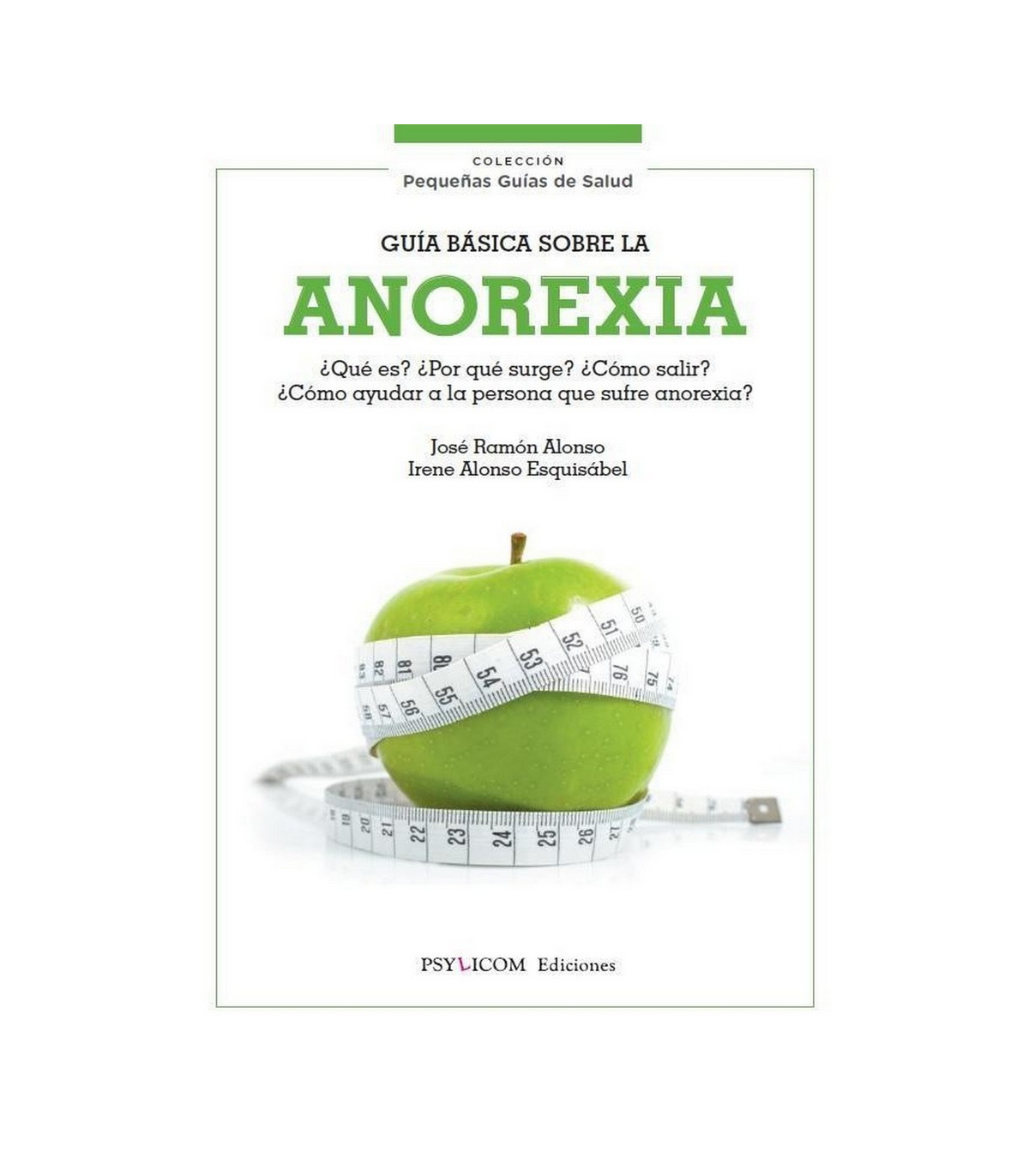 Comprar GUÍA BÁSICA SOBRE LA ANOREXIA ¿Qué es? ¿Por qué surge? ¿Cómo ...