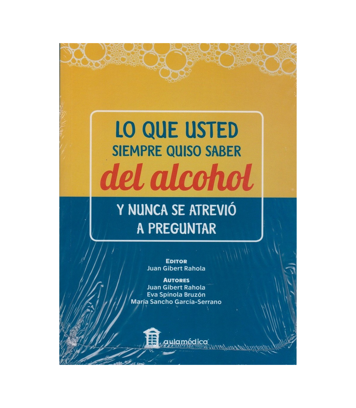 Comprar LO QUE USTED SIEMPRE QUISO SABER DEL ALCOHOL Y NUNCA SE ATREVIÓ ...