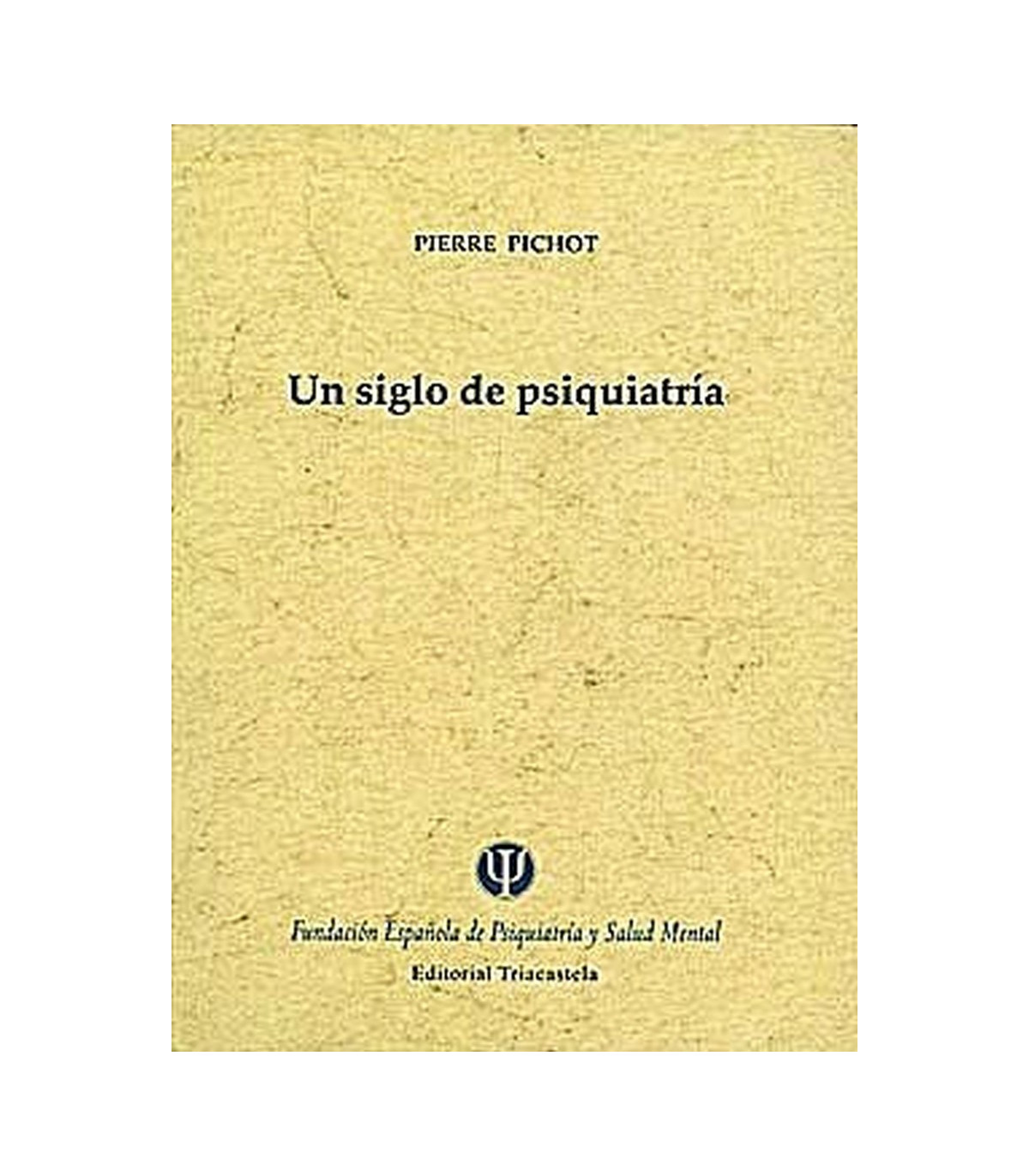 Comprar UN SIGLO DE PSIQUIATRÍA