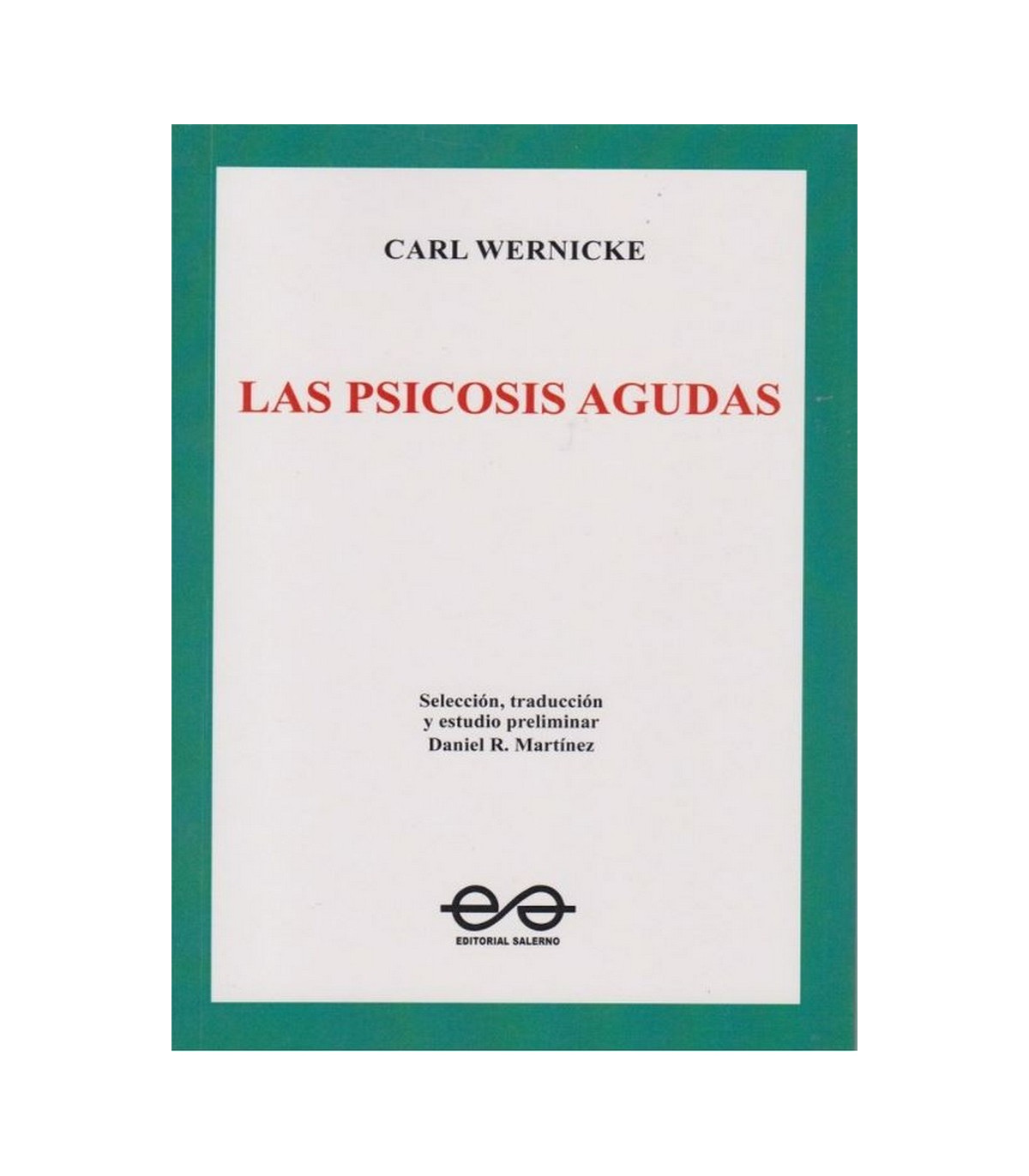 Comprar LAS PSICOSIS AGUDAS. CARL WERNICKE